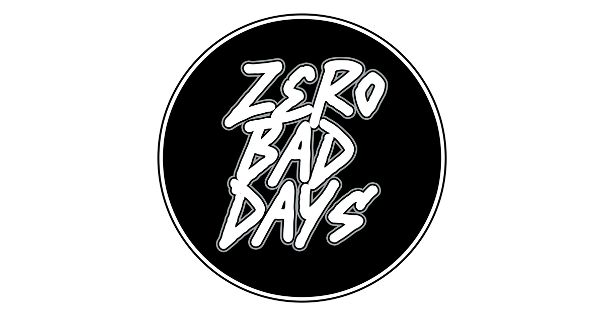 THE MISSION – Zero Bad Days